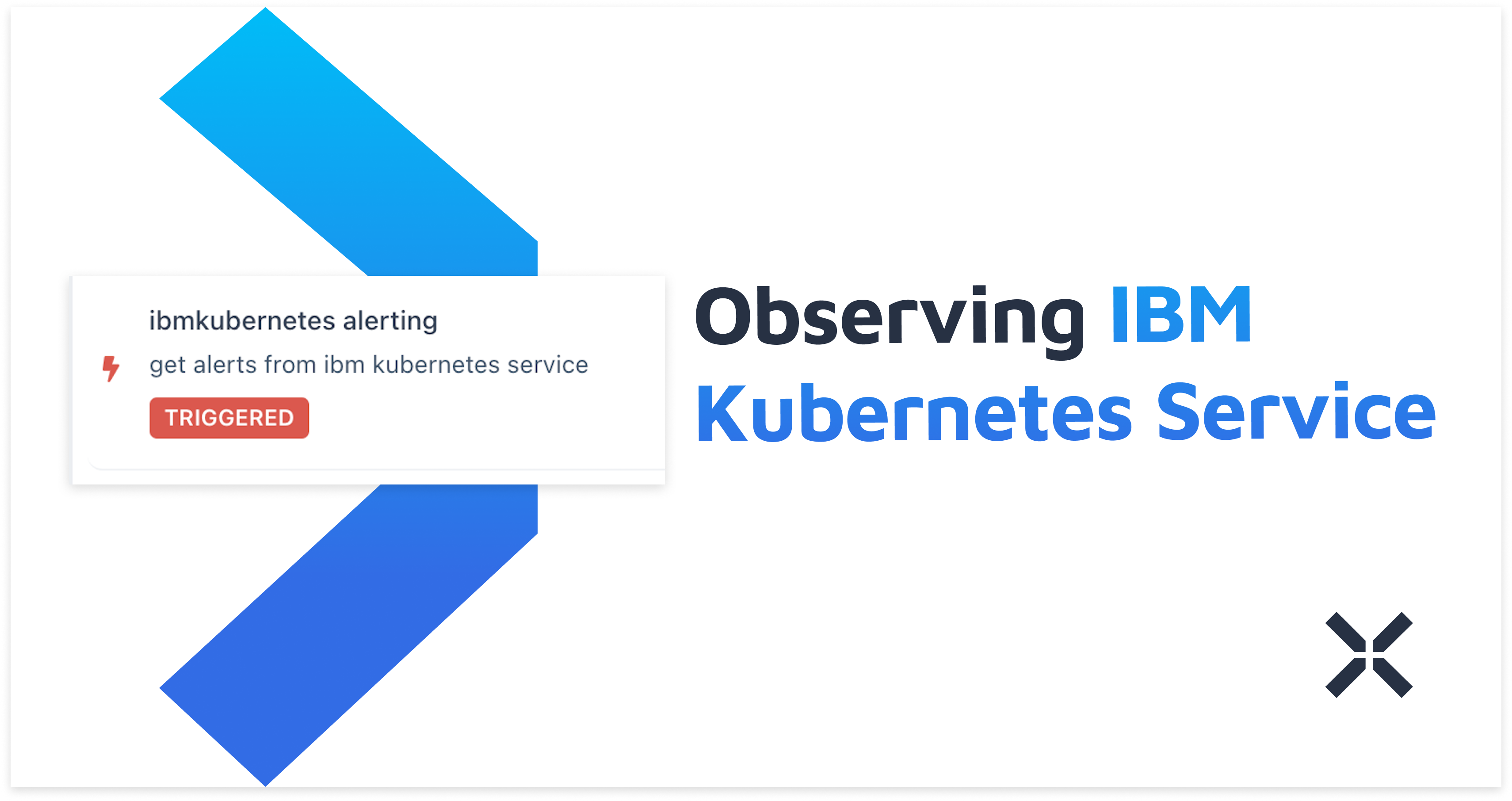 Observing IBM Kubernetes service